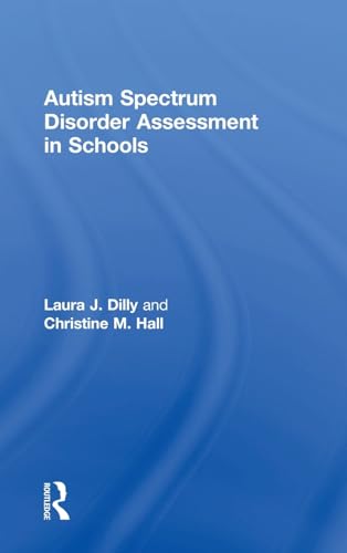 Autism Spectrum Disorder Assessment in Schools By Laura Dilly | World ...