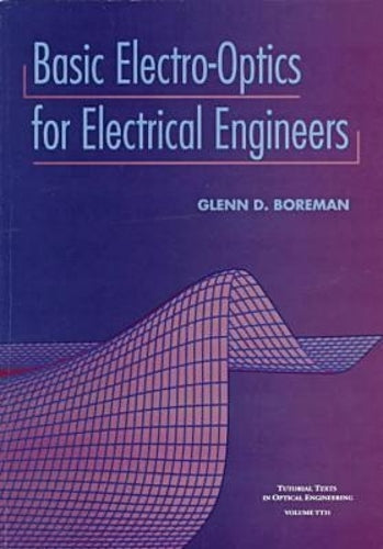 Basic Electro-optics for Electrical Engineers By Glenn D Boreman ...