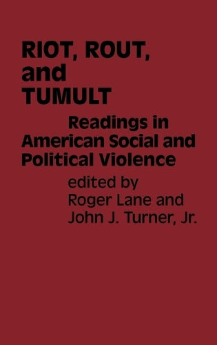 Riot, Rout, and Tumult By Roger Lane | World of Books GB