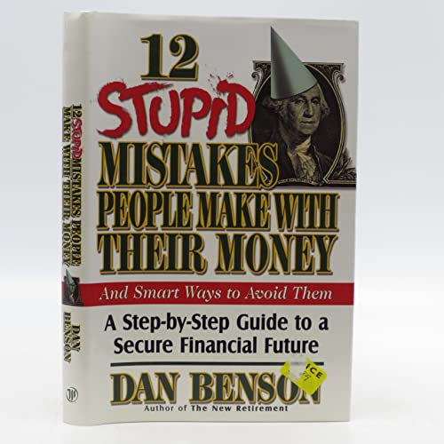 12 Stupid Mistakes People Make with Their Money By Dan Benson | World ...