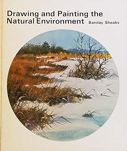 Drawing and Painting the Natural Environment By Barclay Sheaks | World ...
