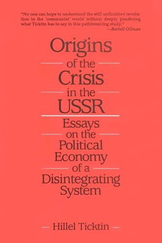 Origins of the Crisis in the U.S.S.R. By Hillel Ticktin | World of Books US