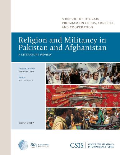 Religion and Militancy in Pakistan and Afghanistan By Mariam Mufti ...