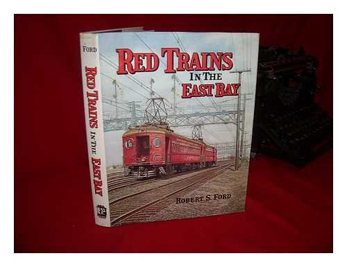Red Trains in the East Bay: The History of the Southern Pacific ...