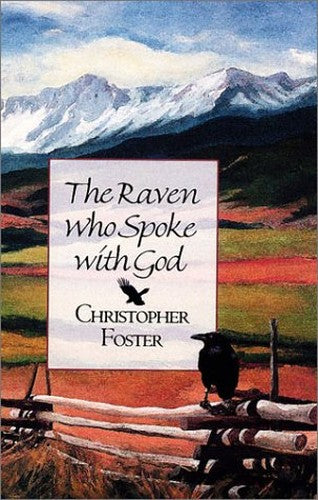 The Raven Who Spoke with God By Christopher Foster | World of Books GB