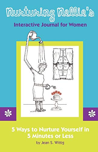 Nurturing Nellie's Interactive Journal for Women By Jean S Wittig ...