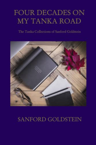 Four Decades on My Tanka Road By Sanford Goldstein | World of Books GB