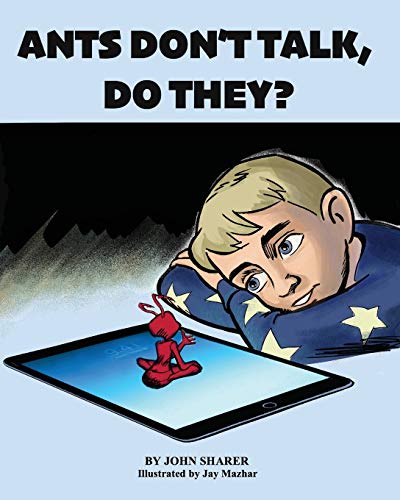 Ants Don't Talk, Do They? By John Sharer | World of Books
