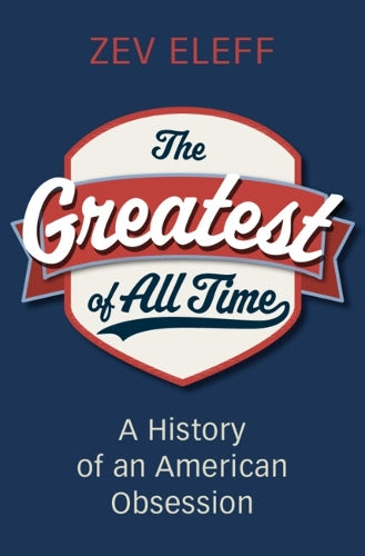 The Greatest of All Time By Zev Eleff | World of Books GB