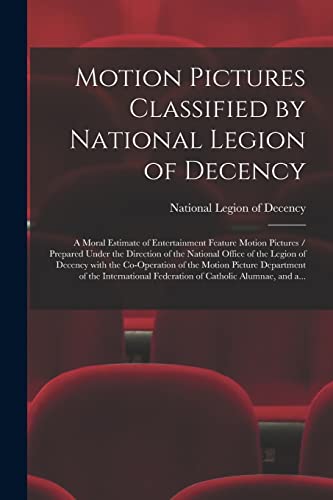 Motion Pictures Classified by National Legion of Decency By National ...