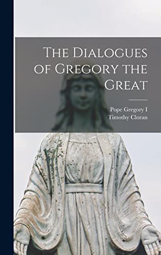 The Dialogues of Gregory the Great By Pope Gregory I| World of Books US