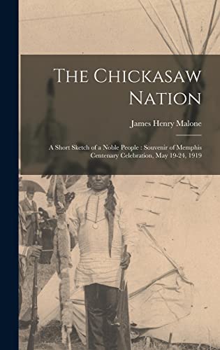 The Chickasaw Nation By James Henry Malone | World of Books US
