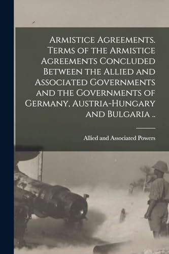 Armistice Agreements. Terms of the Armistice Agreements Concluded ...