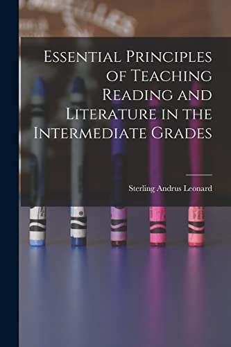 Essential Principles of Teaching Reading and Literature in the ...
