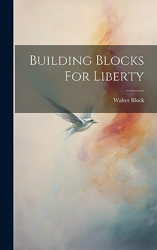 Building Blocks For Liberty By Block Walter | World of Books