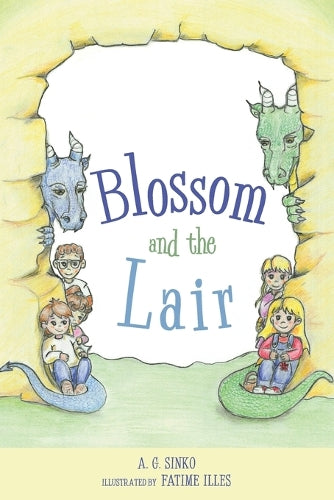 Blossom And The Lair By A G Sinko | World of Books GB