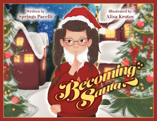 Becoming Santa By Springs Pacelli | World of Books US