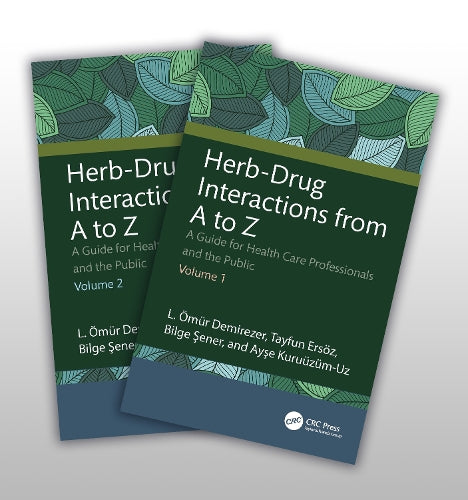 Herb-Drug Interactions from A to Z: Two Volume Set By L Ömür Demirezer ...