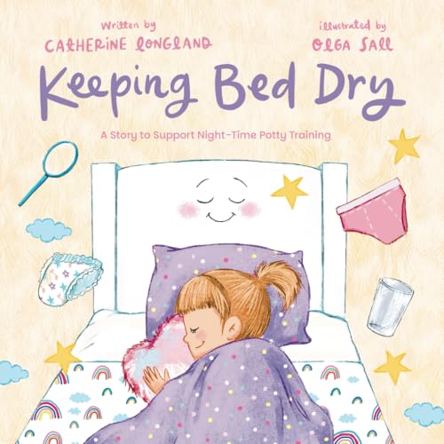 Keeping Bed Dry: A Story to Support Night-Time Potty Training By ...