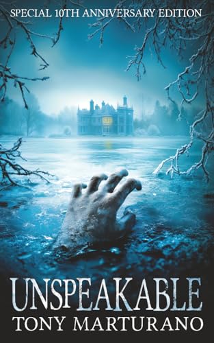 Unspeakable: Special Tenth Anniversary Edition By Marturano Tony| World ...