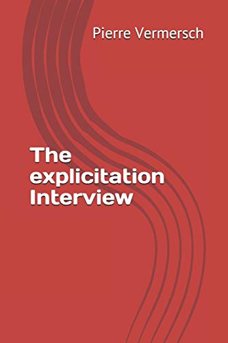 The Explicitation Interview By Pierre Vermersch | World of Books US