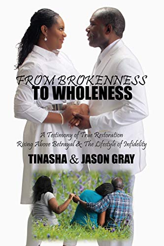 From Brokenness to Wholeness By Jason D Gray | World of Books