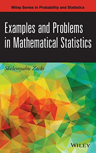 Examples and Problems in Mathematical Statistics By Shelemyahu Zacks ...