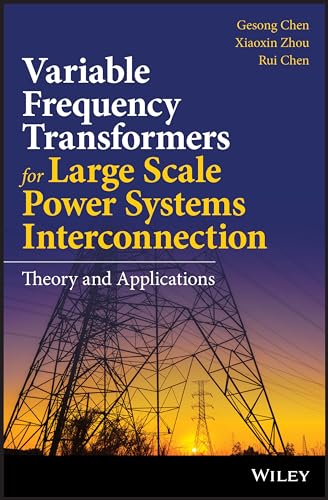Variable Frequency Transformers for Large Scale Power Systems ...