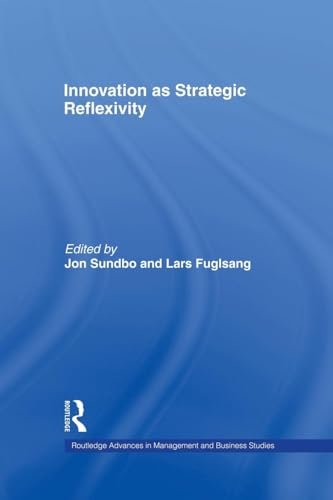 Innovation as Strategic Reflexivity By Lars Fuglsang | World of Books US