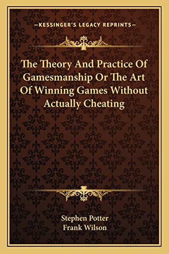 The Theory And Practice Of Gamesmanship Or The Art Of Winning Games ...