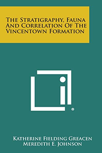 The Stratigraphy, Fauna and Correlation of the Vincentown Formation By ...