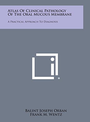 Atlas of Clinical Pathology of the Oral Mucous Membrane By Balint ...