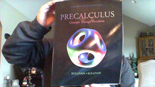 Precalculus Concepts Through Functions, a Unit Circle Approach to ...