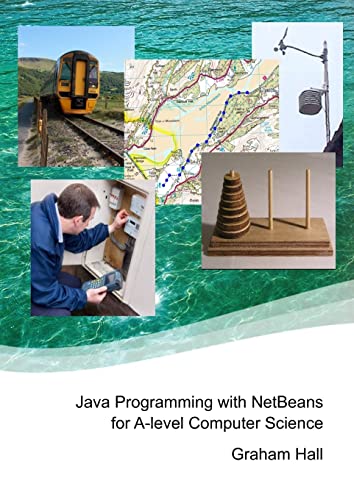 Java Programming with Netbeans for A-Level Computer Science By Graham ...