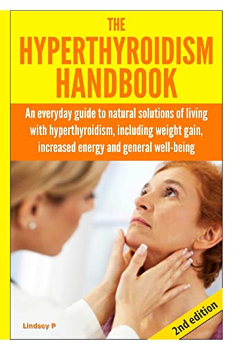 The Hyperthyroidism Handbook By Lindsey P | World of Books US