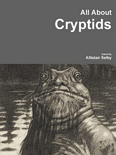 All About Cryptids By Allistair Selby | World of Books US