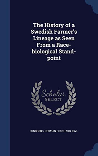 The History of a Swedish Farmer's Lineage as Seen From a Race ...