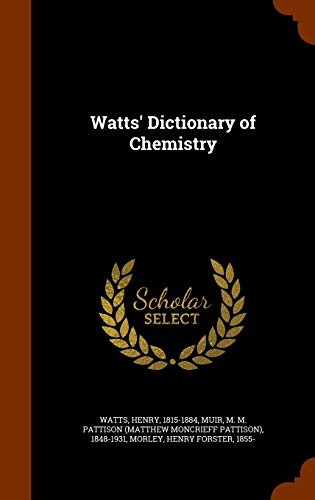 Watts' Dictionary of Chemistry By Henry Watts | World of Books US