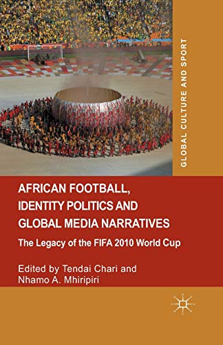 African Football, Identity Politics and Global Media Narratives By ...