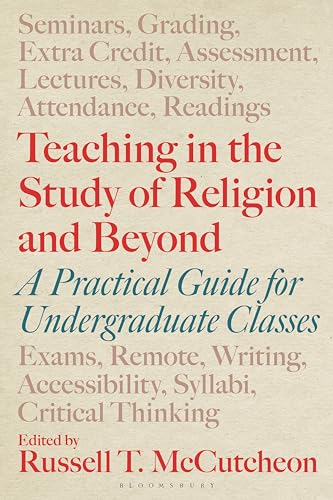 Teaching in the Study of Religion and Beyond By Russell T Mccutcheon ...