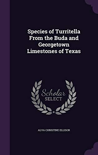 Species of Turritella From the Buda and Georgetown Limestones of Texas ...