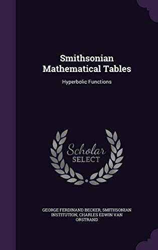 Smithsonian Mathematical Tables By George Ferdinand Becker | World of ...