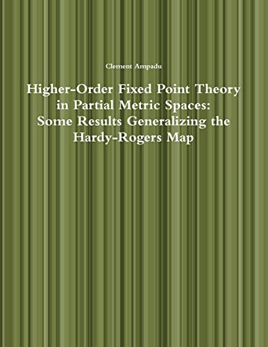 Higher-Order Fixed Point Theory in Partial Metric Spaces By Clement Ampadu | World of Books GB