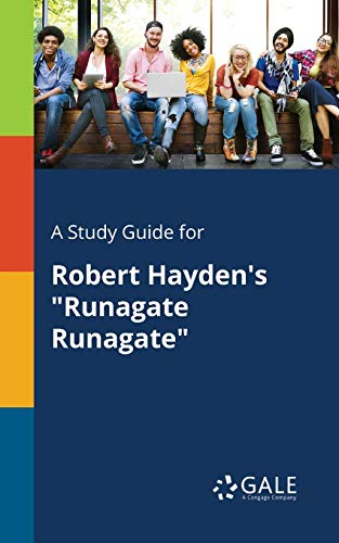 A Study Guide for Robert Hayden's Runagate Runagate By Cengage Learning ...
