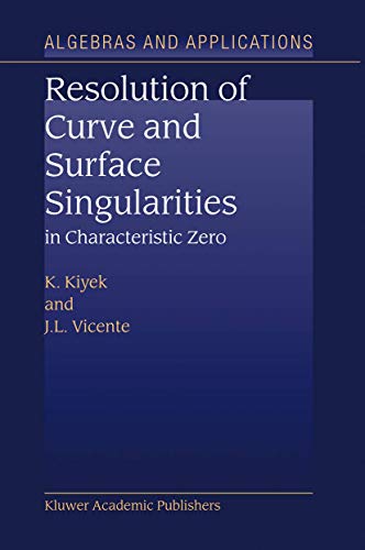 Resolution of Curve and Surface Singularities in Characteristic Zero By ...