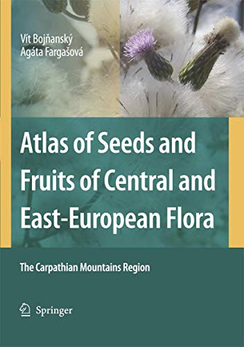 Atlas of Seeds and Fruits of Central and East-European Flora By Agta ...