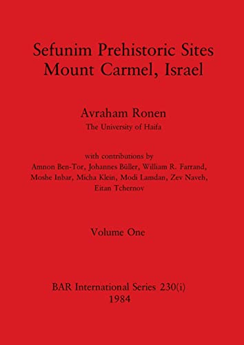 Sefunim Prehistoric Sites Mount Carmel, Israel, Volume i By Avraham ...