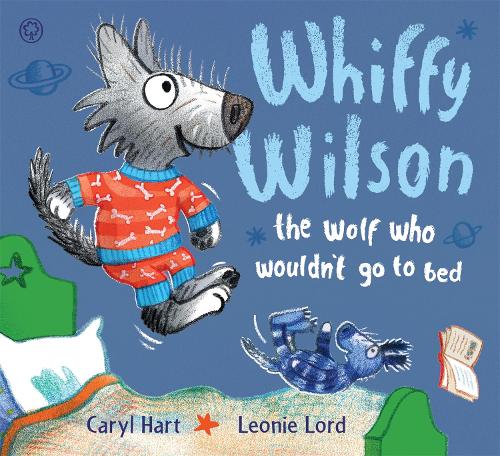Whiffy Wilson: The Wolf who wouldn't go to bed| World of Books GB