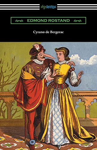 Cyrano de Bergerac (Translated by Gladys Thomas and Mary F. Guillemard ...
