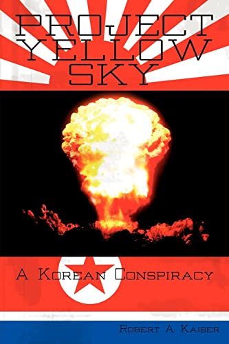 Project Yellow Sky By Robert A Kaiser | World of Books US